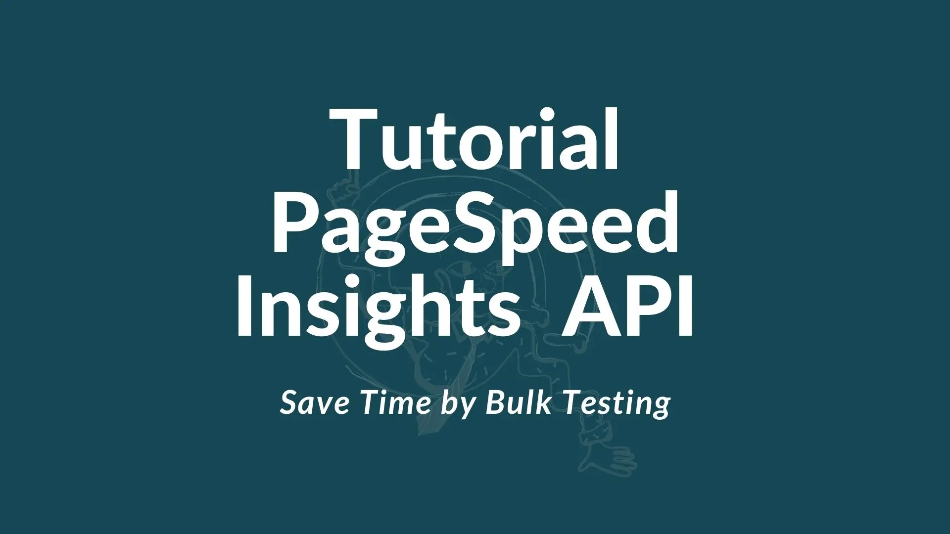 Page Performance: Guide to Test Multiple URLs with Google PageSpeed ...
